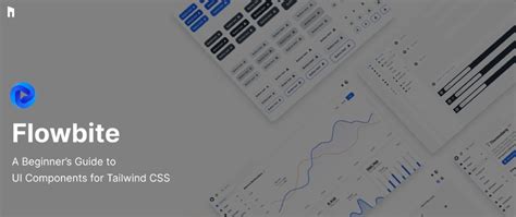 Flowbite A Beginners Guide To Ui Components For Tailwind Css Dev