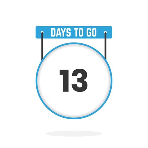 13 Days Left Countdown For Sales Promotion 13 Days Left To Go