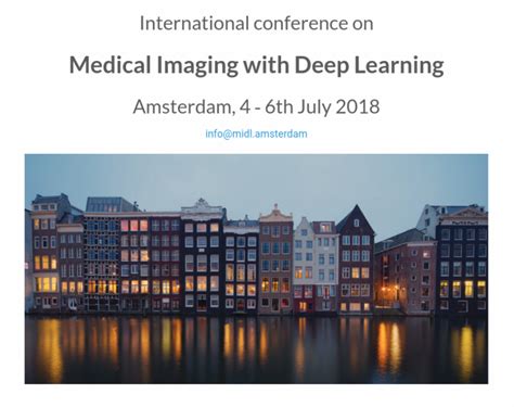International Conference On Medical Imaging With Deep Learning 草上爬的博客