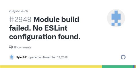 module build failed no eslint configuration found · issue 2948