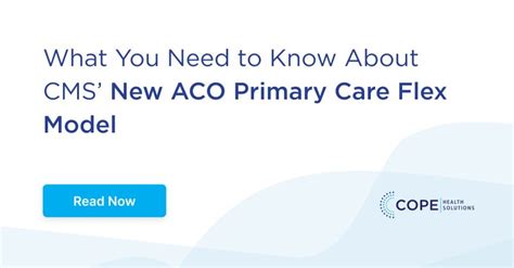What You Need To Know About Cms New Aco Primary Care Flex Model Cope