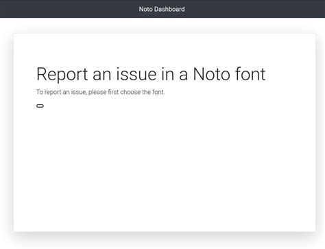 The New Bug Reporter Is Broken · Issue 2397 · Notofontsnoto Fonts