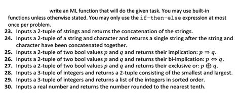 Solved Write An Ml Function That Will Do The Given Task You