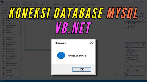 Cara Membuat Koneksi Database Mysql Ke Vb Net Tutorial Vb Net Youtube