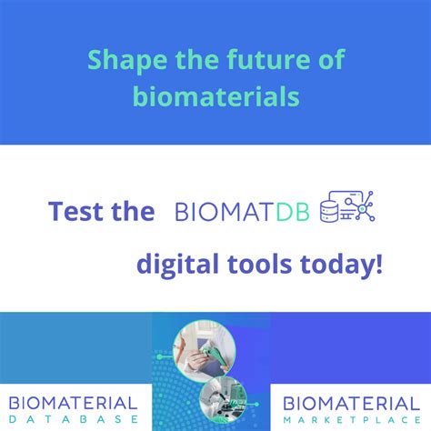 Join The Future Of Biomaterials Test The Biomatdb Database