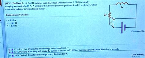 19problem 2a165h inductor in an rl circuit with resistance 225is