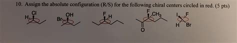 solved 10 assign the absolute configuration r s for the