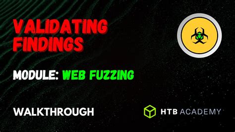 validating findings web fuzzing module htb academy walkthrough