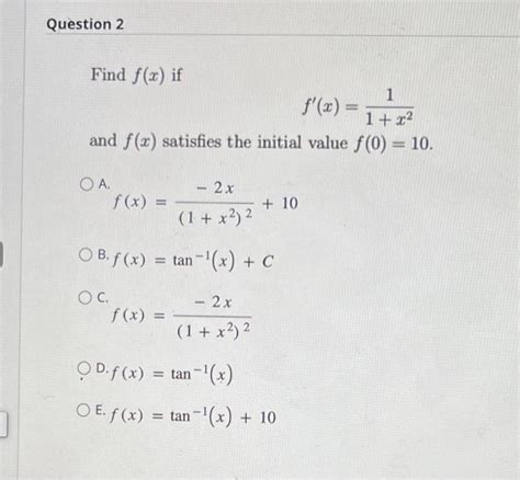 solved find f x if f′ x 1 x21 and f x satisfies the
