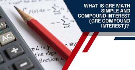 What Is Gre Math Simple And Compound Interest Gre Compound Interest