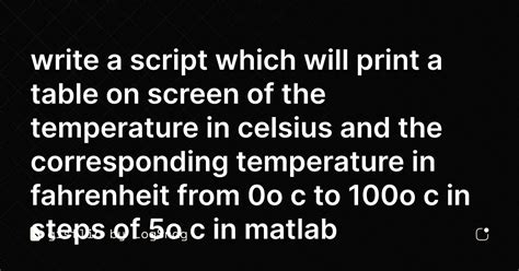 Gistlib Write A Script Which Will Print A Table On Screen Of The