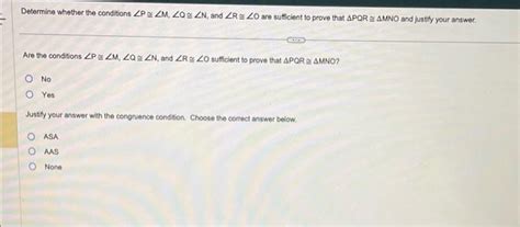 solved determine whether the conditions ∠p≅∠m ∠q≅∠n and