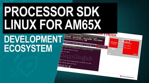 Processor Sdk Linux For Am65x Sitara™ Processors Development Ecosystem Vídeo