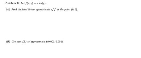 Solved Problem 3 Let Fxyxsiny A Find The Local