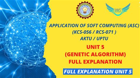 Application Of Soft Computing Asc Unit 5 Full Explanation Aktu Exam