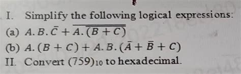 Solved I Simplify The Following Logical Expressions A Chegg Com