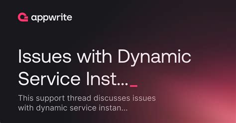 Issues With Dynamic Service Instances Threads Appwrite