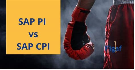When To Use SAP PI PO Vs SAP Cloud Integration CPI Figaf