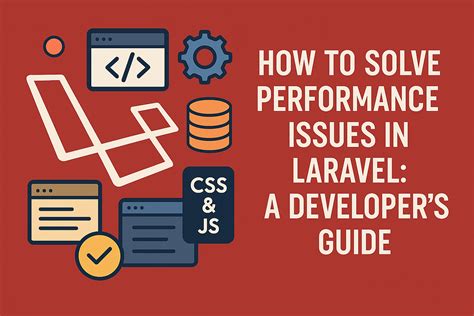 Solve Performance Issues In Laravel A Developers Guide By Ranjeet Mali Medium