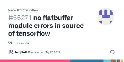 No Flatbuffer Module Errors In Source Of Tensorflow · Issue 56271