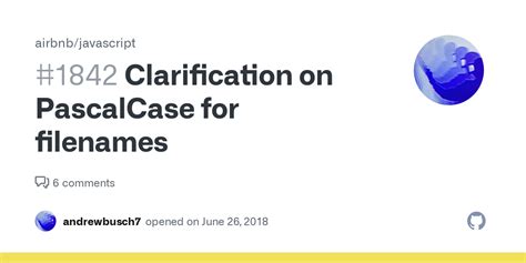 Clarification On Pascalcase For Filenames · Issue 1842 · Airbnbjavascript · Github