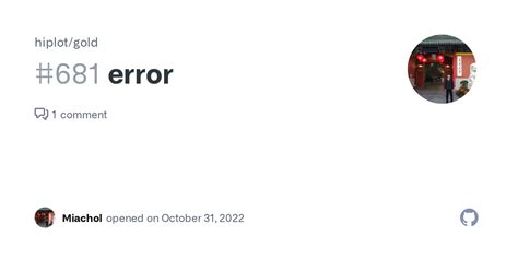 error · issue 681 · hiplot gold · github