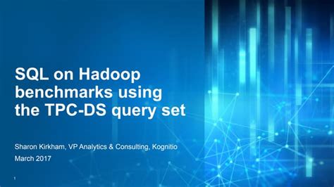 Sql On Hadoop Benchmarks Using Tpc Ds Query Set Ppt