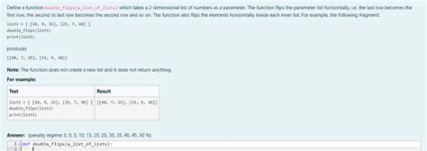 Solved Define A Function Double Flips A List Of Lists Which Chegg