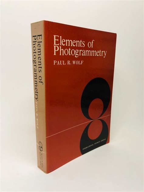 Elements Of Phogrammetry Paul R Wolf