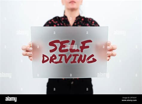 Inspiration Showing Sign Self Driving Conceptual Photo Autonomous Vehicle Ability To Navigate