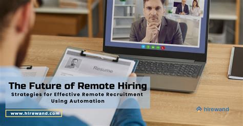 The Future Of Remote Hiring Strategies For Effective Remote