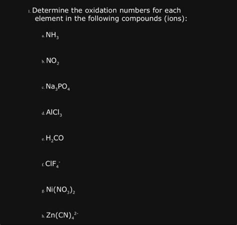 Solved 1 Determine The Oxidation Numbers For Each Element