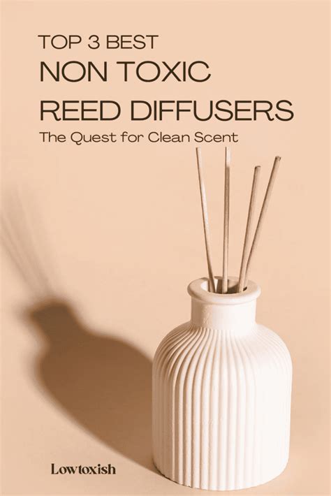 The 3 Best Non Toxic Reed Diffuser Options The Quest For Clean Scent