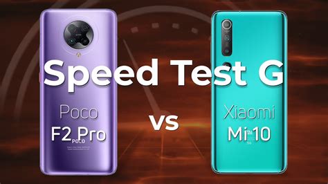 Speed Test G POCO F2 Pro Vs Xiaomi Mi 10 Android Authority