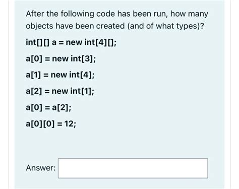 Solved After The Following Code Has Been Run How Many Chegg