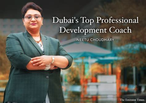 Neetu Choudhary: The Impactful Coaching Techniques Of Dubai's Leading Professional Development ...
