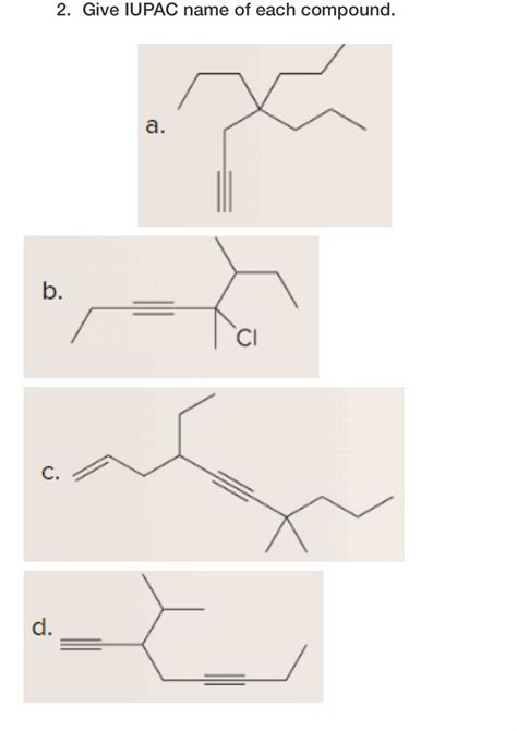 Solved Give Iupac Name Of Each Compound