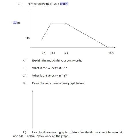 Solved 1 For The Following X Vs T Graph 10 M 4 M 14 S 2