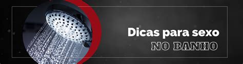 Dicas Para Sexo No Banho Blog USERILEX COM BR