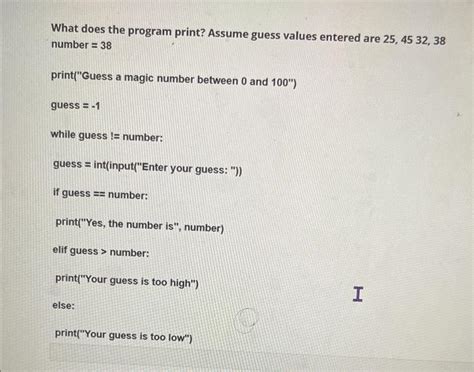 Solved What Does The Program Print Assume Guess Values