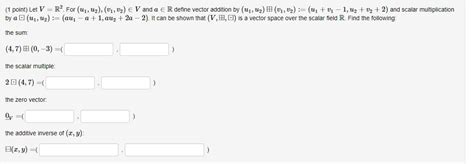 Solved 1 Point Let V R2 For U1 U2 V1 V2 V And AR Chegg Com