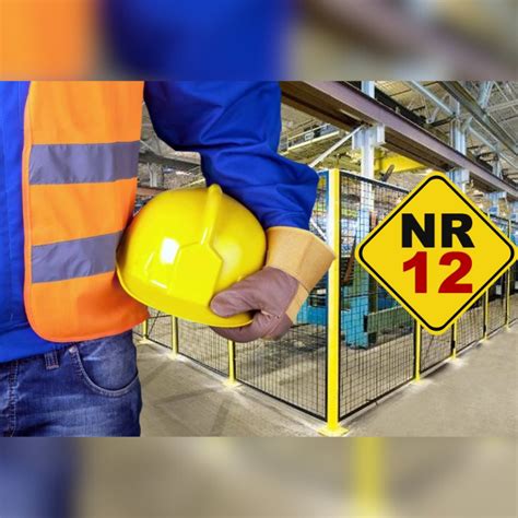 Nr 12 Estrutura E Aplicação Da Norma De Segurança Em Máquinas E