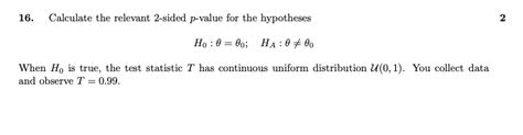 Solved 16 Calculate The Relevant 2 Sided P Value For The