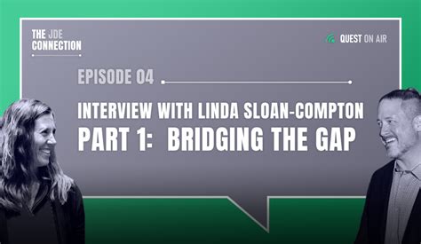 The Jde Connection Episode 4 Interview With Linda Sloan Compton Part 1