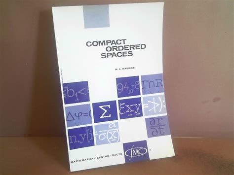 Compact Ordered Spaces Mathematical Centre Tracts Volume 6 Von