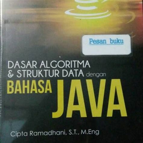 Jual Buku Dasar Algoritma And Struktur Data Dengan Bahasa Java Jakarta Pusat Pesan Buku