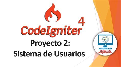 Proyecto 2 Construyendo Sistema De Usuarios En Codeigniter 4 Youtube