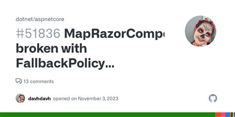 Maprazorcomponents Broken With Fallbackpolicy Requireauthenticateduser · Issue 51836 · Dotnet