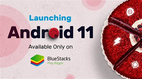 Android 11 Available Only On Bluestacks