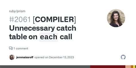 Compiler Unnecessary Catch Table On `each` Call · Issue 2061 · Rubyprism · Github